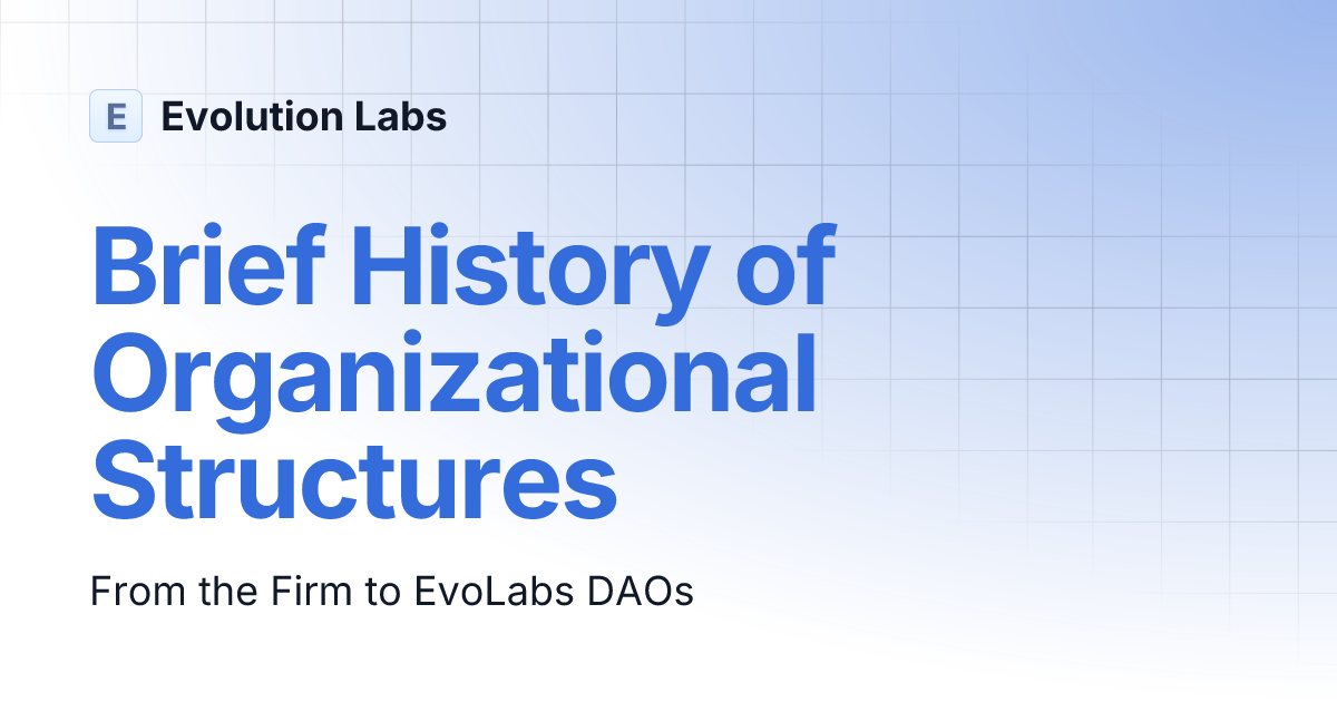 Brief History of Organizational Structures | Evolution Labs